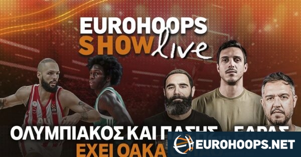 Το ΕΝΣΤΙΚΤΟ του ΦΟΥΡΝΙΕ στη Βαρκελώνη και η "ΤΙΜΩΡΙΑ" από τον ΝΑΝ | Eurohoops Show Live - Eurohoops
