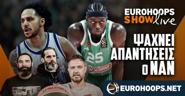 Ο Λάρκιν το BREAK στο ΟΑΚΑ και ανασύνταξη Παναθηναϊκού | Eurohoops Show Live - Eurohoops