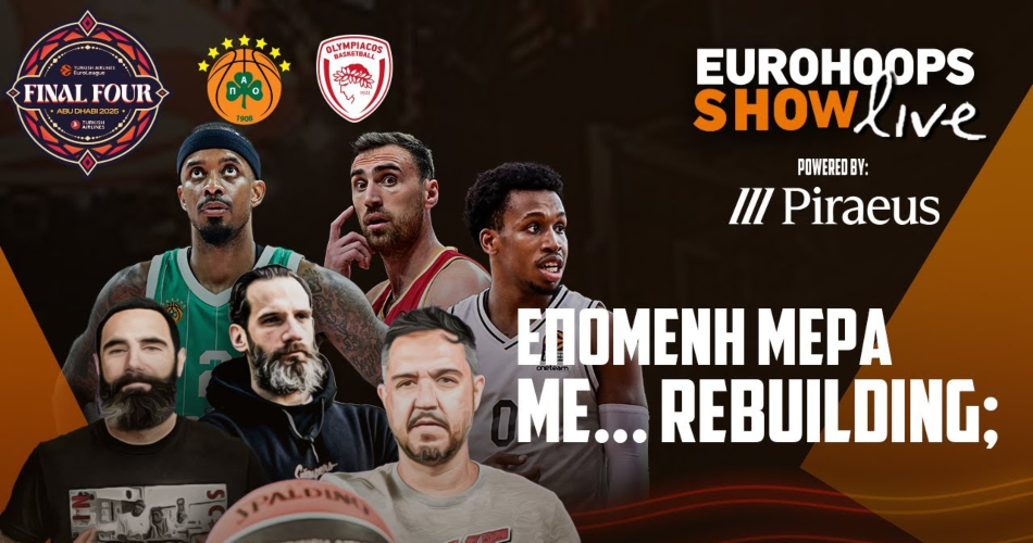 Και τώρα τελικοί, Σορτς, Ουόρντ και μεταγραφικά "αιωνίων" | Eurohoops Show Live - Eurohoops
